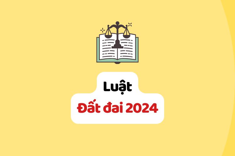 Luật Đất đai 2024 - LawFirm.Vn